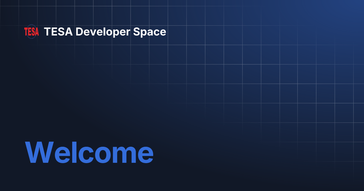 Welcome | TESA Developer Space